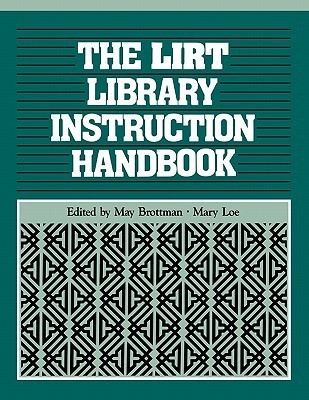 LIRT Library Instruction Handbook by Anonymous | Goodreads
