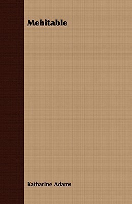 Mehitable by Katharine Adams | Goodreads