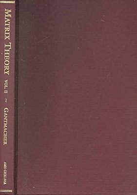 Matrix Theory, Vol. 2 by Felix R. Gantmacher | Goodreads