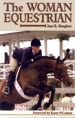 The Woman Equestrian (ILLUSTRATED) by Jane R. Slaughter | Goodreads
