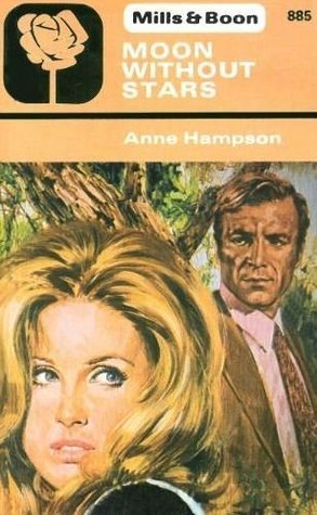 Moon Without Stars by Anne Hampson | Goodreads