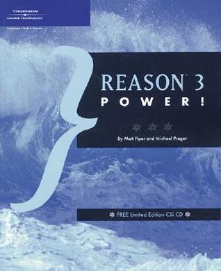 Reason 3 Power! by Matt Piper and Michael Prager | Goodreads