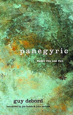 Panegyric: Books 1 & 2 by Guy Debord | Goodreads