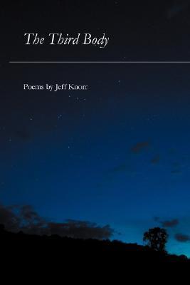 The Third Body by Jeff Knorr | Goodreads