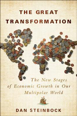 The Great Transformation: The New Stages of Economic Growth in Our ...