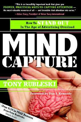 Mind Capture: How to Stand Out in the Age of Advertising Overload by ...