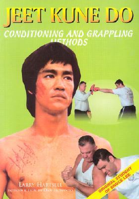 Jeet Kune Do: Conditioning and Grappling Methods by Larry Hartsell ...