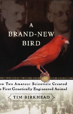 A Brand New Bird: How Two Amateur Scientists Created The First ...