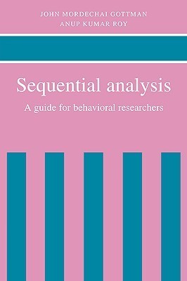 Sequential Analysis: A Guide for Behavioral Researchers by John M ...