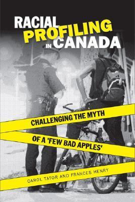Racial Profiling in Canada by Frances Henry | Goodreads