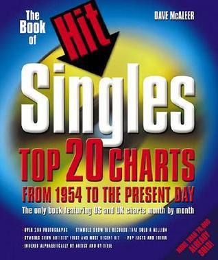 The Book of Hit Singles 4 Ed: Top 20 Charts from 1954 to the Present ...