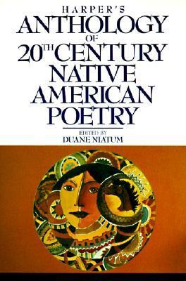 Harper's Anthology of Twentieth Century Native American Poetry by Duane ...