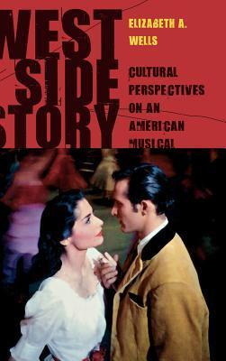 West Side Story: Cultural Perspectives on an American Musical by ...