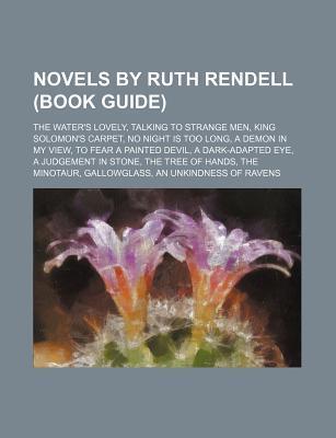 Novels by Ruth Rendell (Book Guide): The Water's Lovely, Talking to ...