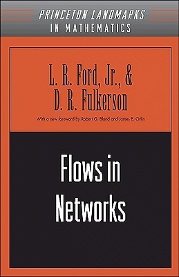 Flows in Networks by L.R. Ford Jr. | Goodreads