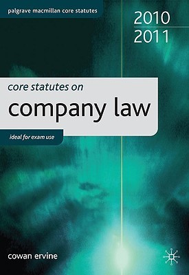 Core Statutes on Company Law 2010-11 by Cowan Ervine | Goodreads