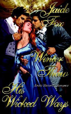 Winter Thaw / His Wicked Ways by Jaide Fox | Goodreads
