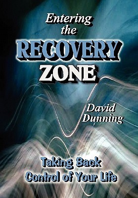 Entering the Recovery Zone: Taking Back Control of Your Life by Dr ...