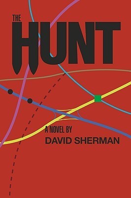 The Hunt by David Sherman | Goodreads