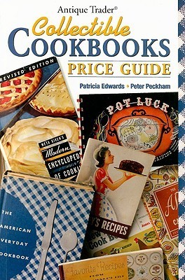 Antique Trader Collectible Cookbooks Price Guide by Patricia Edwards ...