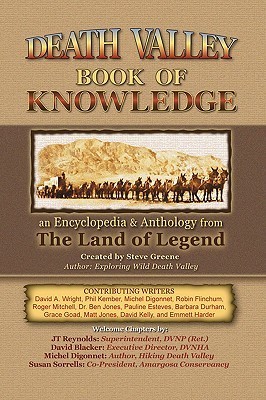 Death Valley Book Of Knowledge: An Encyclopedia & Anthology From The ...