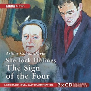 The Sign of the Four (Sherlock Holmes, #2) by Bert Coules | Goodreads