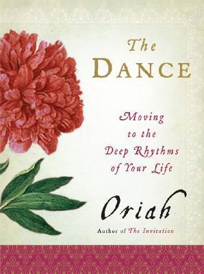 The Dance by Oriah Mountain Dreamer | Goodreads