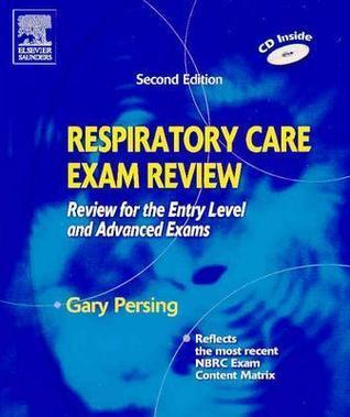 Respiratory Care Exam Review: Review for the Entry Level and Advanced ...