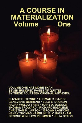 A COURSE IN MATERIALIZATION Volume One by Henry Thomas Hamblin | Goodreads