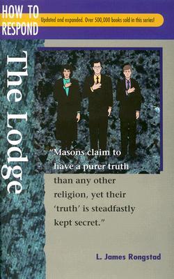 The Lodge (How to Respond to World Religions) by L. James Rongstad ...