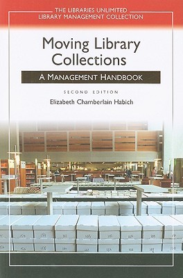 Moving Library Collections: A Management Handbook by Elizabeth ...