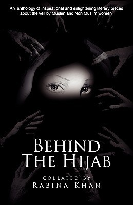 Behind the Hijab by Nargis Rahman | Goodreads