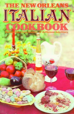 New Orleans Italian Cookbook, The by Italian-American Society of ...