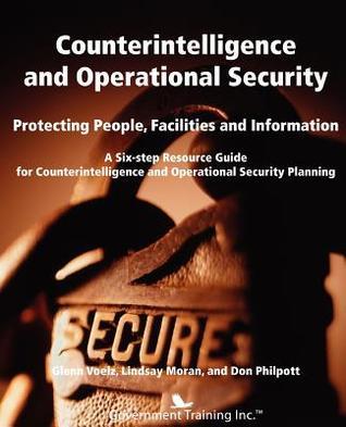 Counterintelligence and Operational Security by Glenn Voelz | Goodreads