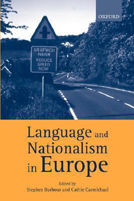 Language and Nationalism in Europe by Stephen Barbour | Goodreads
