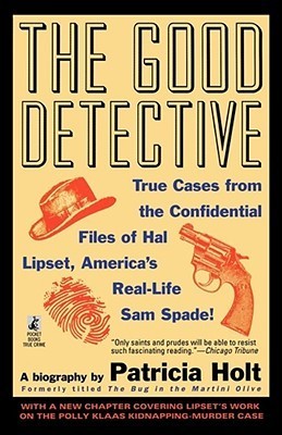 The GOOD DETECTIVE: THE GOOD DETECTIVE by Patricia Holt | Goodreads