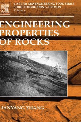 Engineering Properties of Rocks (Volume 4) by Lianyang Zhang | Goodreads