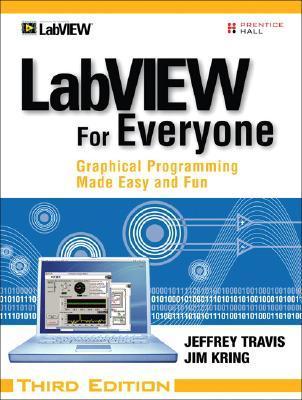 LabVIEW for Everyone: Graphical Programming Made Easy and Fun by James ...