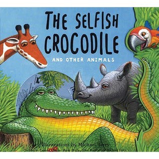 The Selfish Crocodile and Other Animals by Faustin Charles | Goodreads