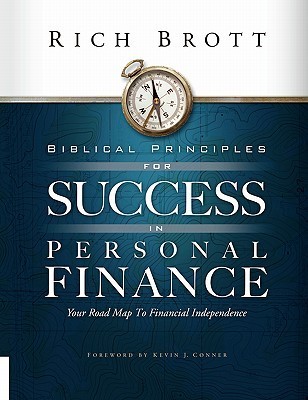 Biblical Principles/Success In Personal Finance by BROTT RICH | Goodreads