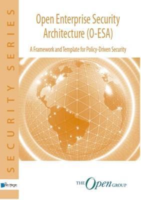 Open Enterprise Security Architecture (O-Esa): A Framework And Template ...