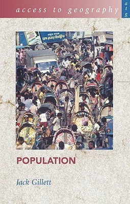 Population (Access to Geography) by Jack Gillett | Goodreads