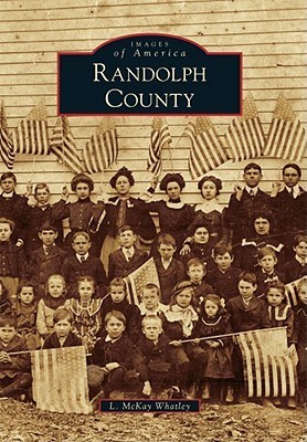 Randolph County by L. McKay Whatley | Goodreads