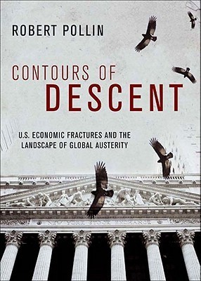 Contours of Descent: US Economic Fractures and the Landscape of Global ...