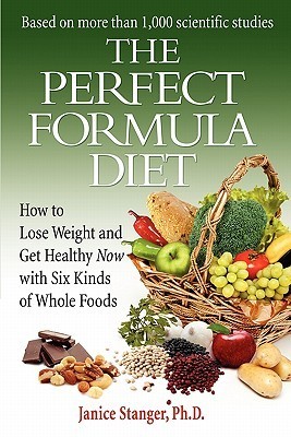 The Perfect Formula Diet: How To Lose Weight and Get Healthy Now With ...