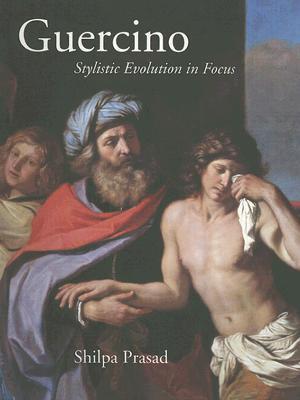 Guercino: Stylistic Evolution in Focus by Shilpa Prasad | Goodreads