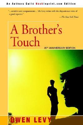 A Brother's Touch: 20th Anniversary Edition by Owen Levy | Goodreads
