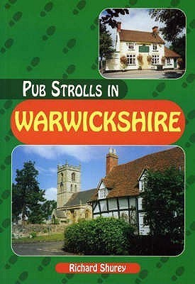 Pub Strolls in Warwickshire by Richard Shurey | Goodreads