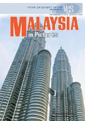 Malaysia in Pictures (Visual Geography Series) by Francesca Di Piazza ...