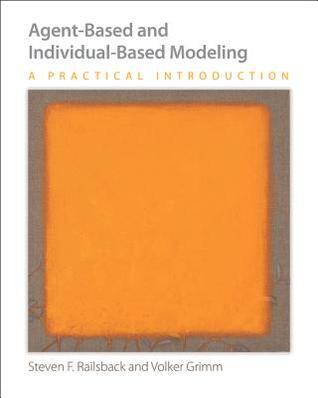 Agent-Based and Individual-Based Modeling: A Practical Introduction by ...